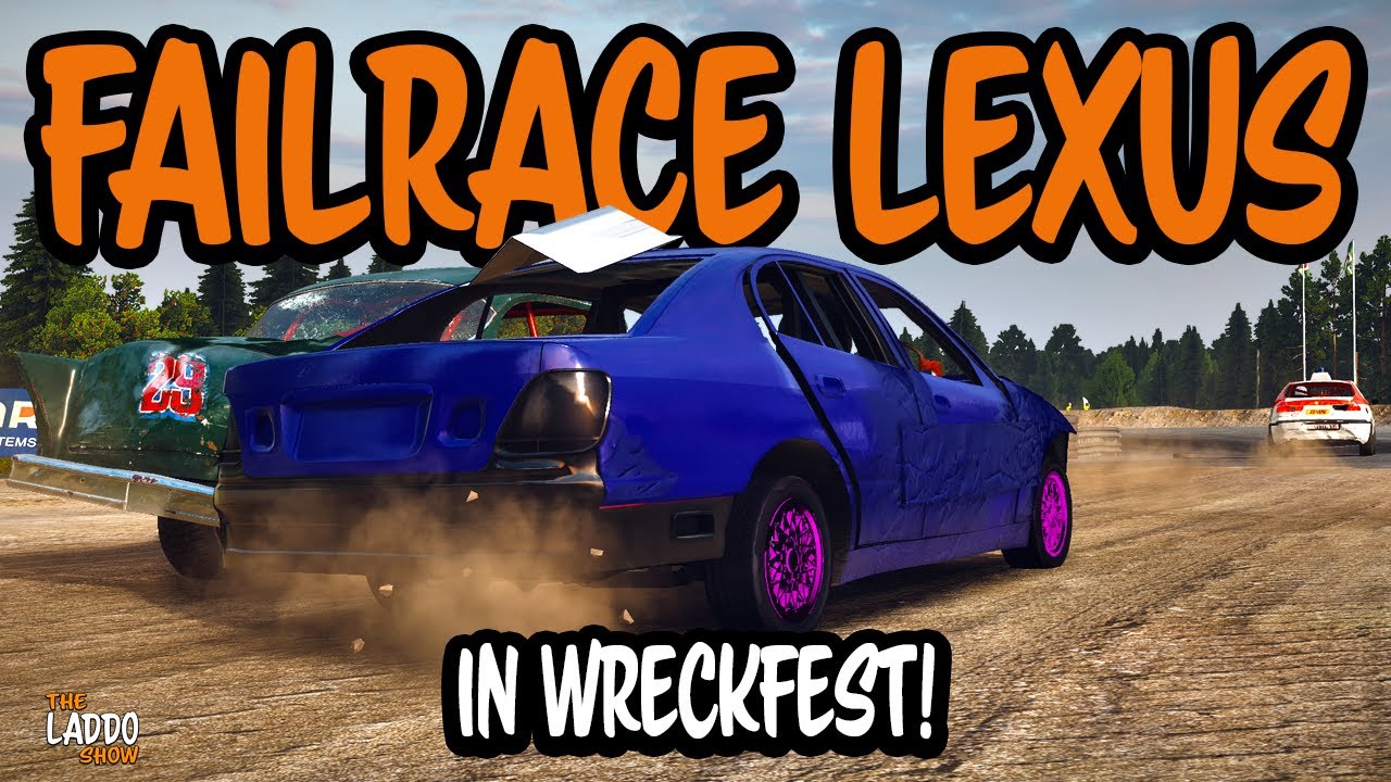 The Failrace Lexus on Wreckfest! - YouTube