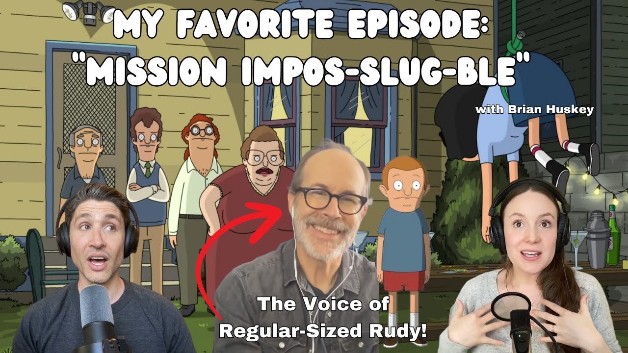 My Favorite Episode of Bob's Burgers: "Mission Impos-slug-ble" w/ Brian ...