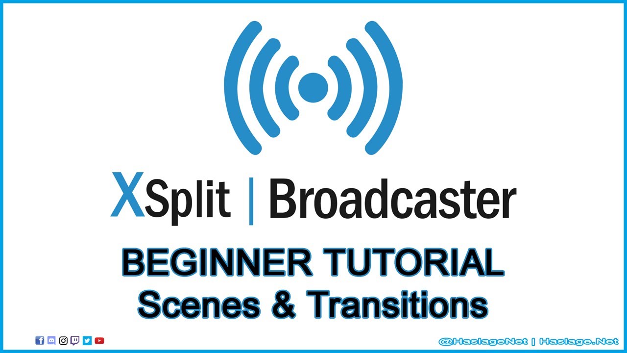 How to CREATE SCENES & SET TRANSITIONS in XSplit Broadcaster | BEGINNER TUTORIALS | HNE Tech ...
