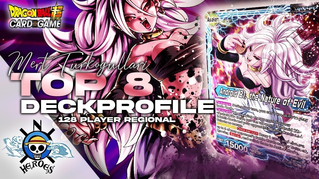 Top 8 Android 21 bt20 - Deck Profile - 128 Player Regional - Mert ...