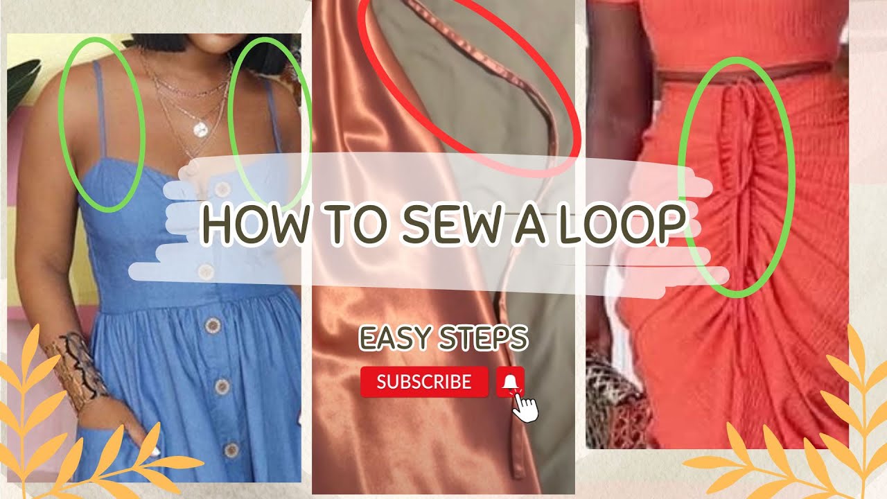 Sewing 101: Mastering the Perfect Loop - Easy Tutorial for Beginners ...