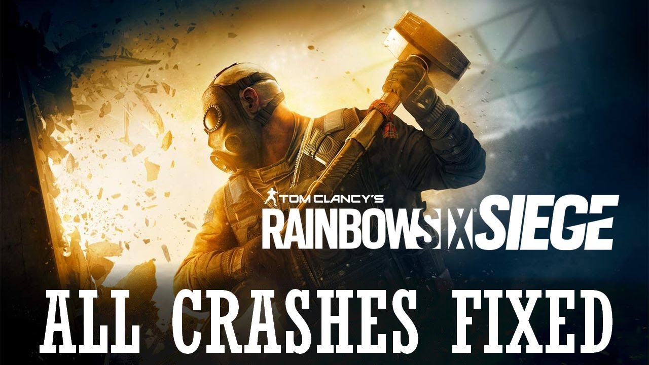 How to Fix Rainbow Six Siege All Crashes | Easy ways to Fix All Crashes ...
