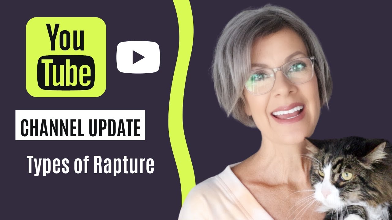 YouTube Channel Update: Types of Rapture - YouTube