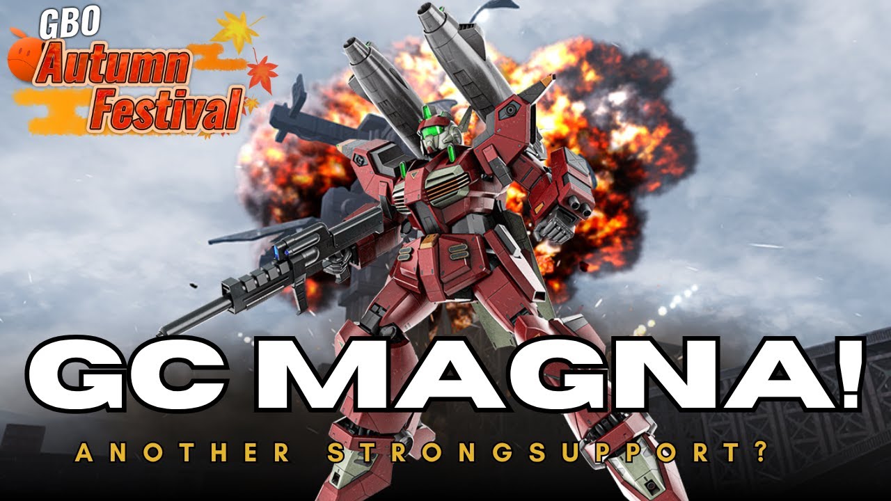 #GBO2 G Cannon Magna! Talk/Showcase! - YouTube