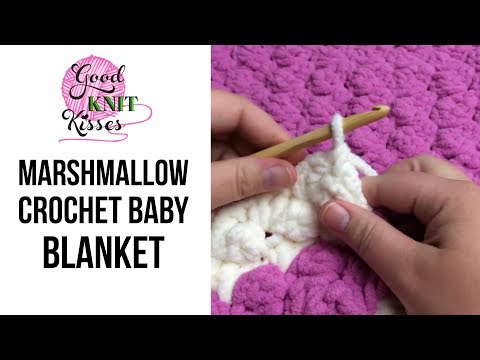 Marshmallow Crochet Baby Blanket - Easy Video Step by Step