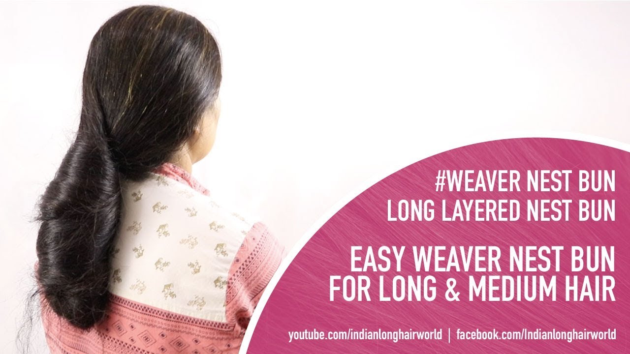 How to:Nest Bun For Long Hair | Easy Weaver Nest Bun For Long & Medium ...