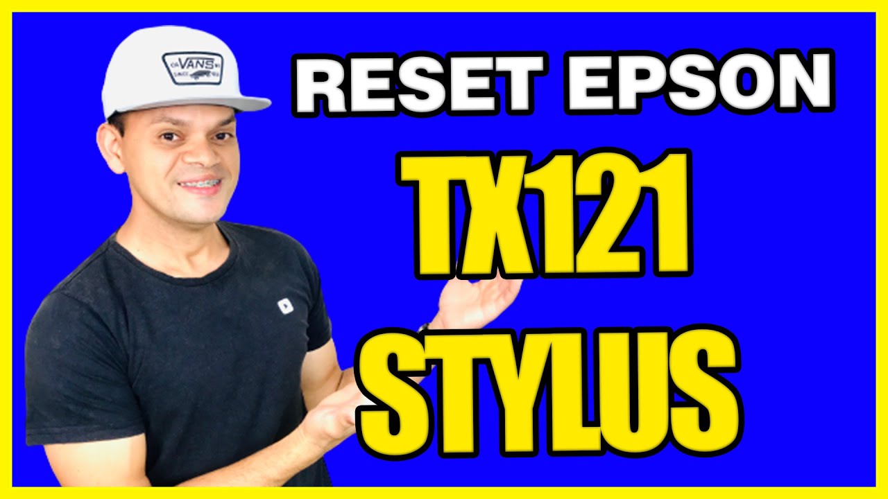 RESET EPSON TX121 STYLUS - PASSO A PASSO - YouTube