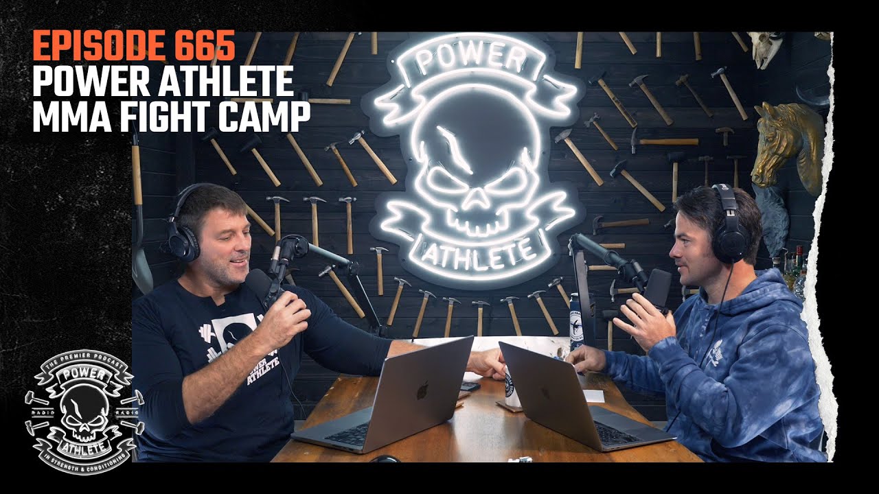 Power Athlete Radio Ep 665 // Power Athlete MMA Fight Camp - YouTube
