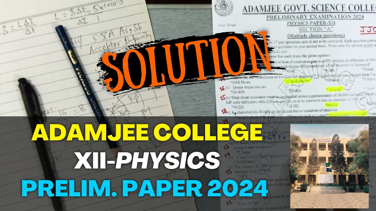 ADAMJEE COLLEGE | XII-PHYSICS-2024 SOLUTION| MOST IMPORTANT PAPER - YouTube