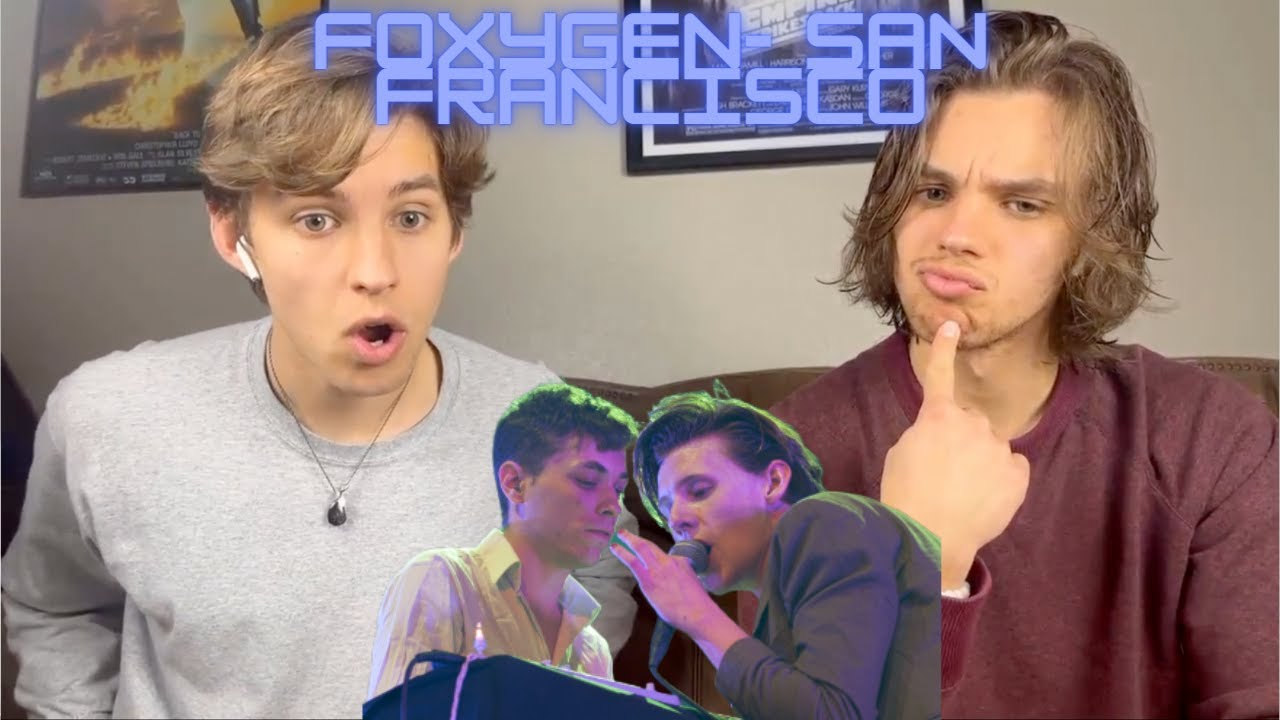 Twins React To Foxygen- San Francisco!!!! - YouTube