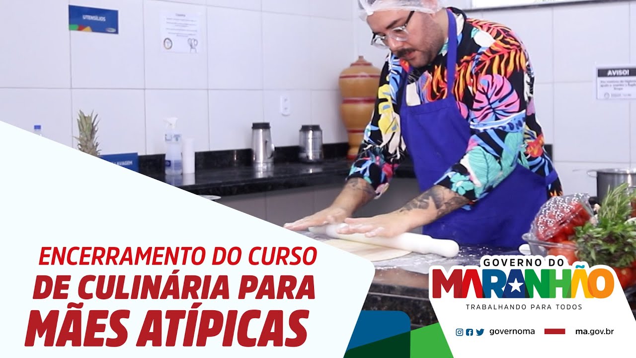 Governo realiza encerramento do curso de culinária para mães atípicas ...
