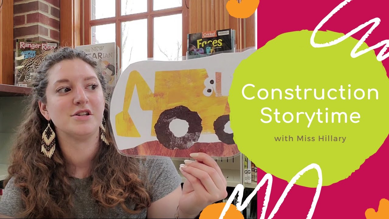 Construction Storytime with Miss Hillary - YouTube