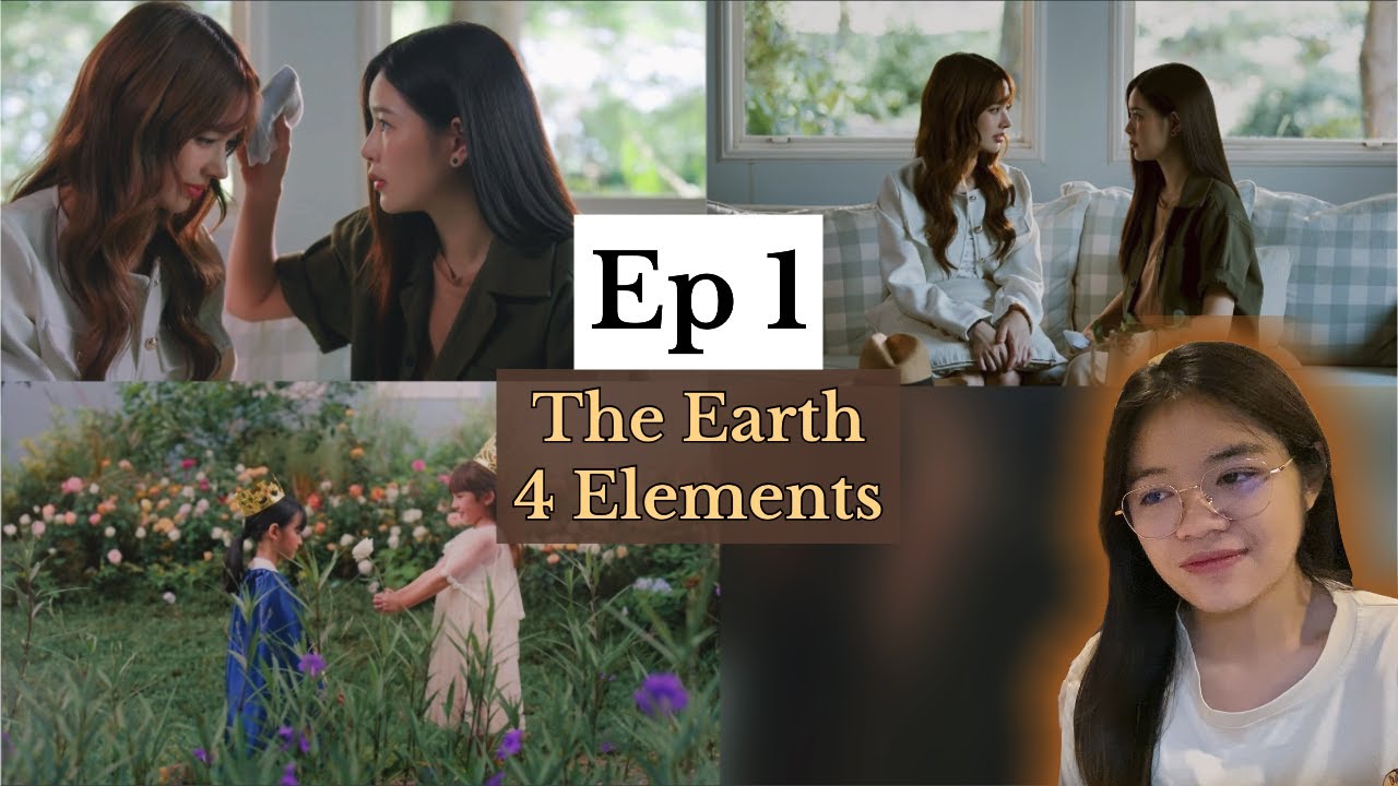 (Auto-sub) The Earth 4 Elements วิวาห์ปฐพี , EP. 1 | Reaction - YouTube