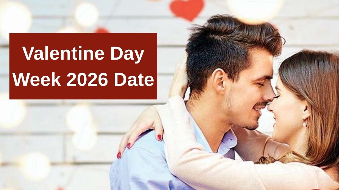 Valentine's Week List Dates 2026 - When is Valentines Day Week List ...