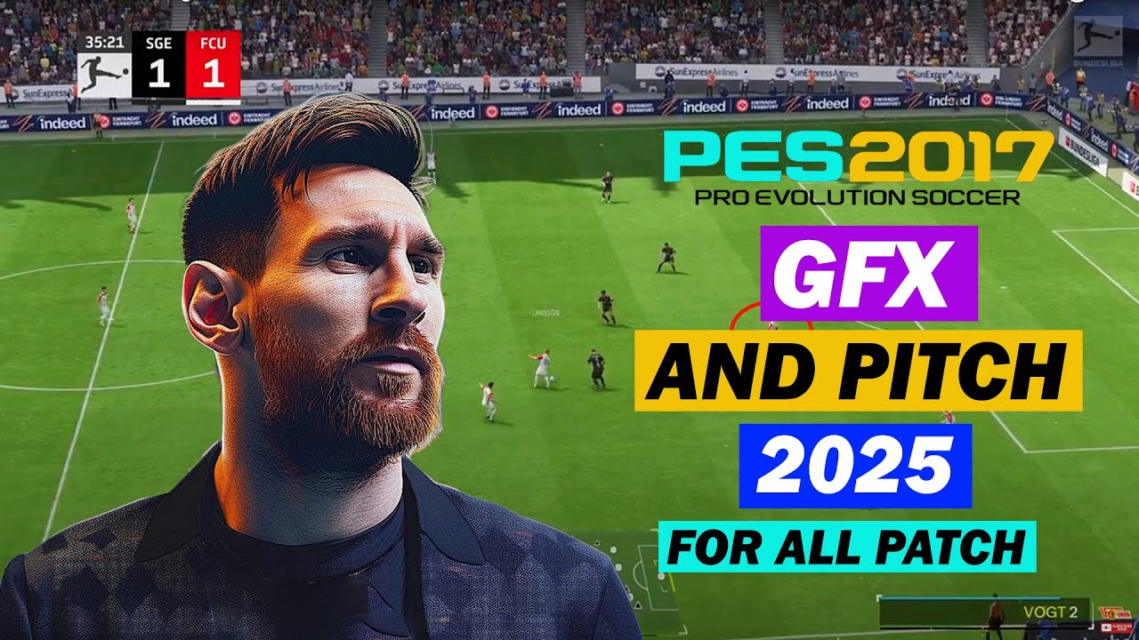 PES 2017 NEW GFX MOD AND PITCH 2025 AIO - YouTube