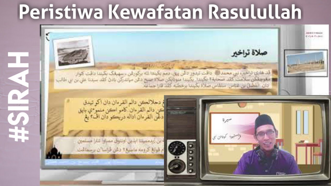 KAFA : PERISTIWA KEWAFATAN RASULULLAH - SIRAH TAHUN 5 - YouTube