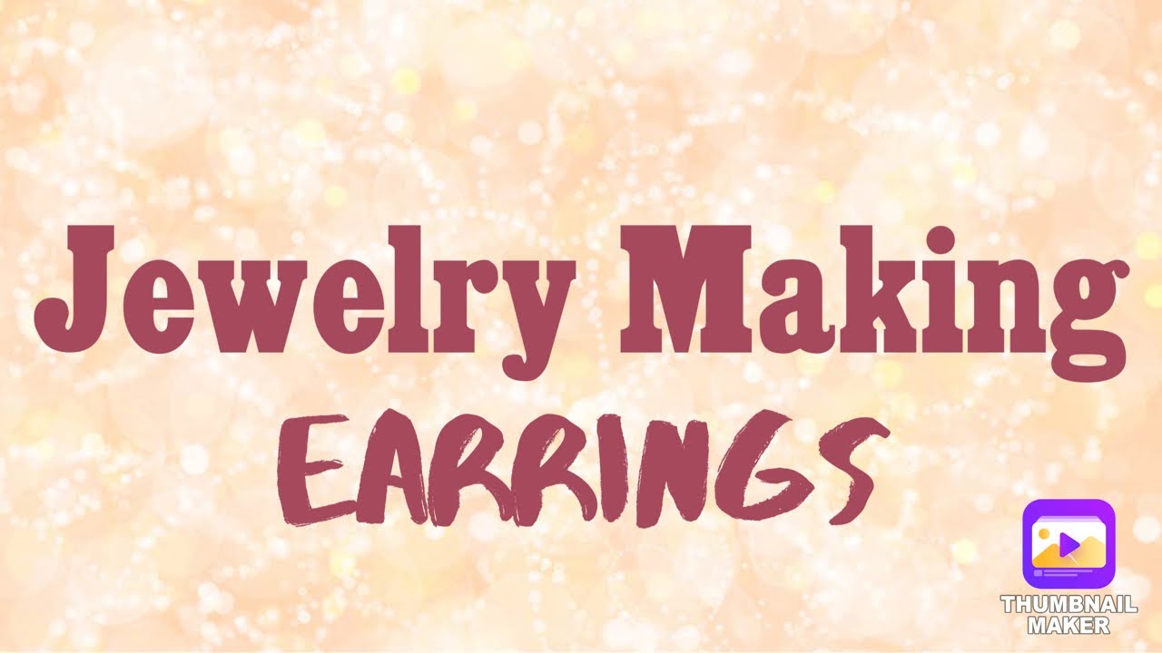 Jewelry Making Earrings Youtube