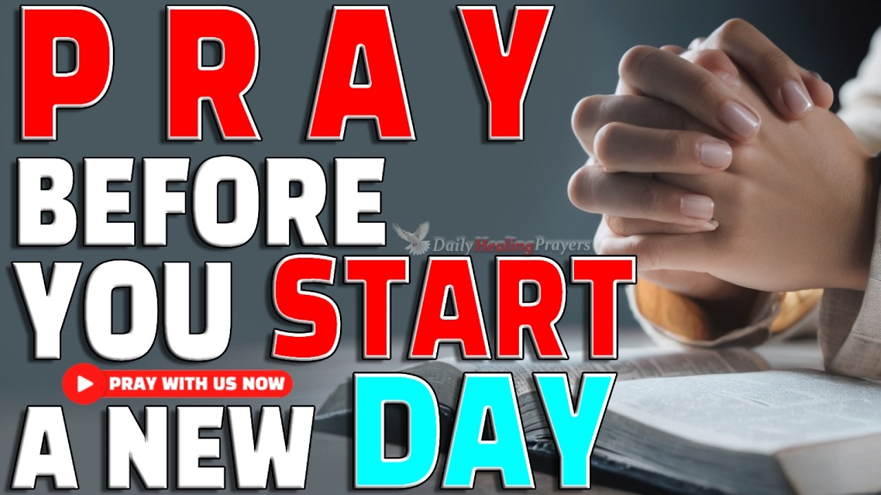 Morning Prayer Before You Start Your Day - Powerful Morning Prayer ...