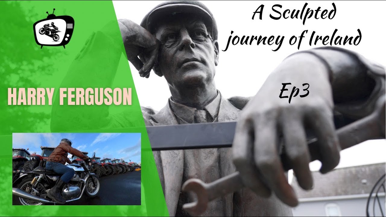 The remarkable story of Harry Ferguson | A Sculpted journey of Ireland ...