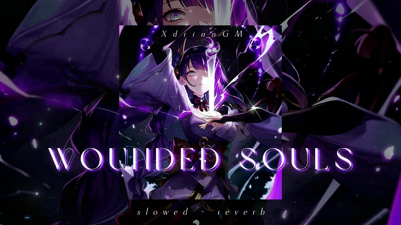 Wounded Souls (Slowed + Reverb) - YouTube