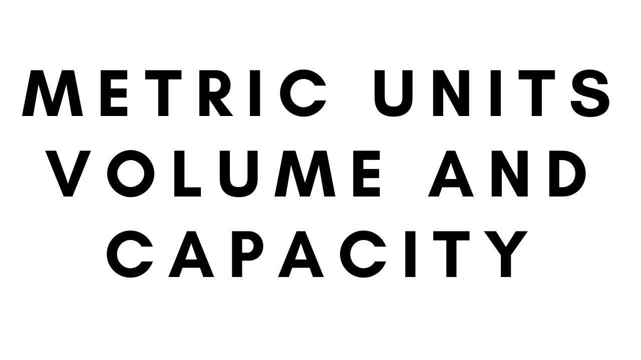 Metric units: Volume and Capacity - YouTube