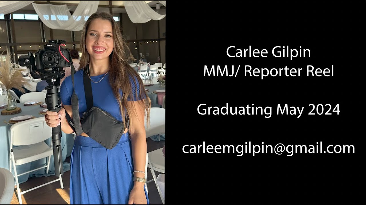 Carlee Gilpin MMJ/Reporter Resume Reel - YouTube
