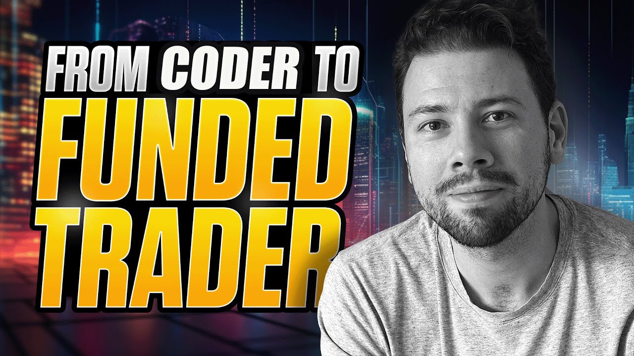 How I went from Coder to Funded Trader in Less Than a Month - YouTube