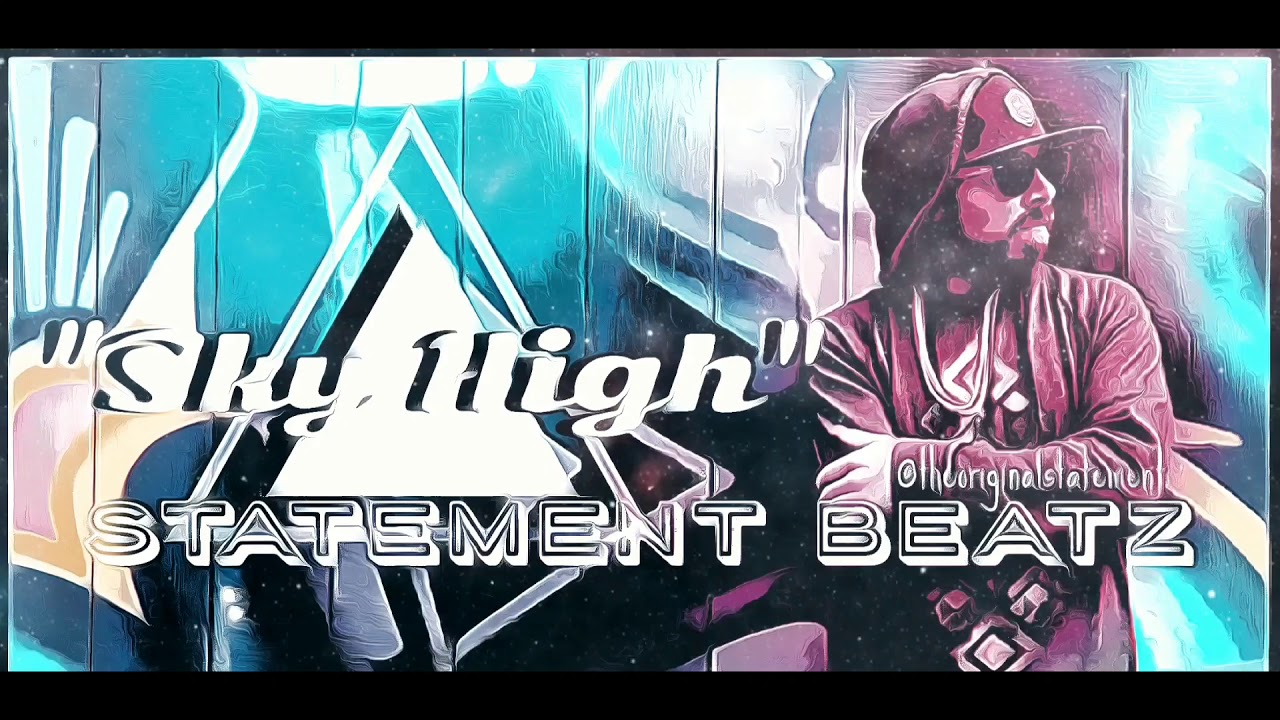 "Sky High" - Statement Beatz - YouTube