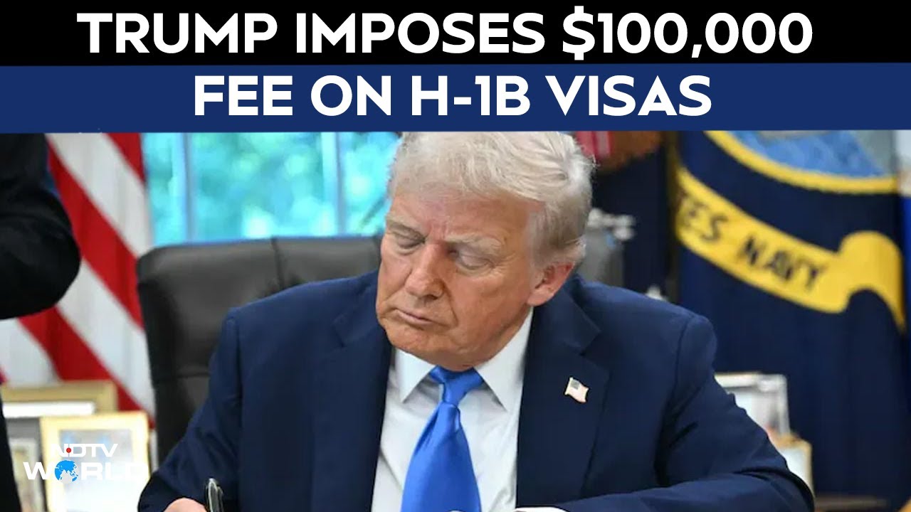 Trump On H1B | Trump Imposes $100,000 Fee On H-1B Visas In Latest ...