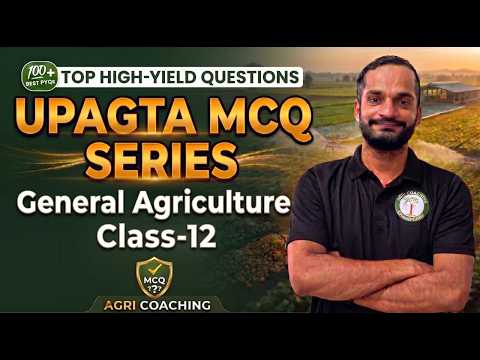 UPAGTA 2026 | General Agriculture Important MCQs| Class-12 | UPSSSC AGTA Preparation