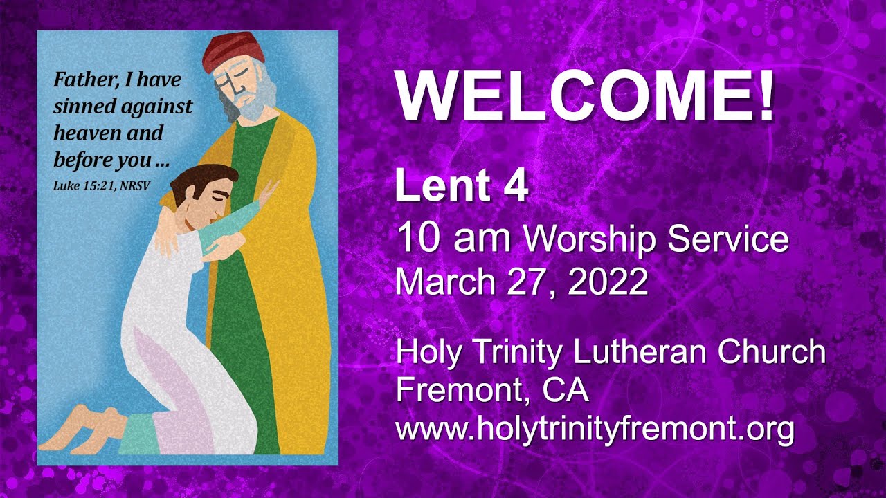 Lent 4 Worship Service, March 27, 2022 - YouTube