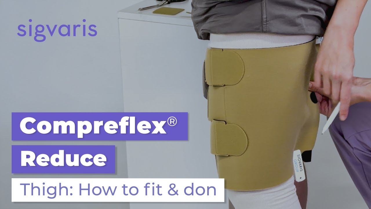 Compreflex Reduce Thigh: How To Fit & Don - YouTube