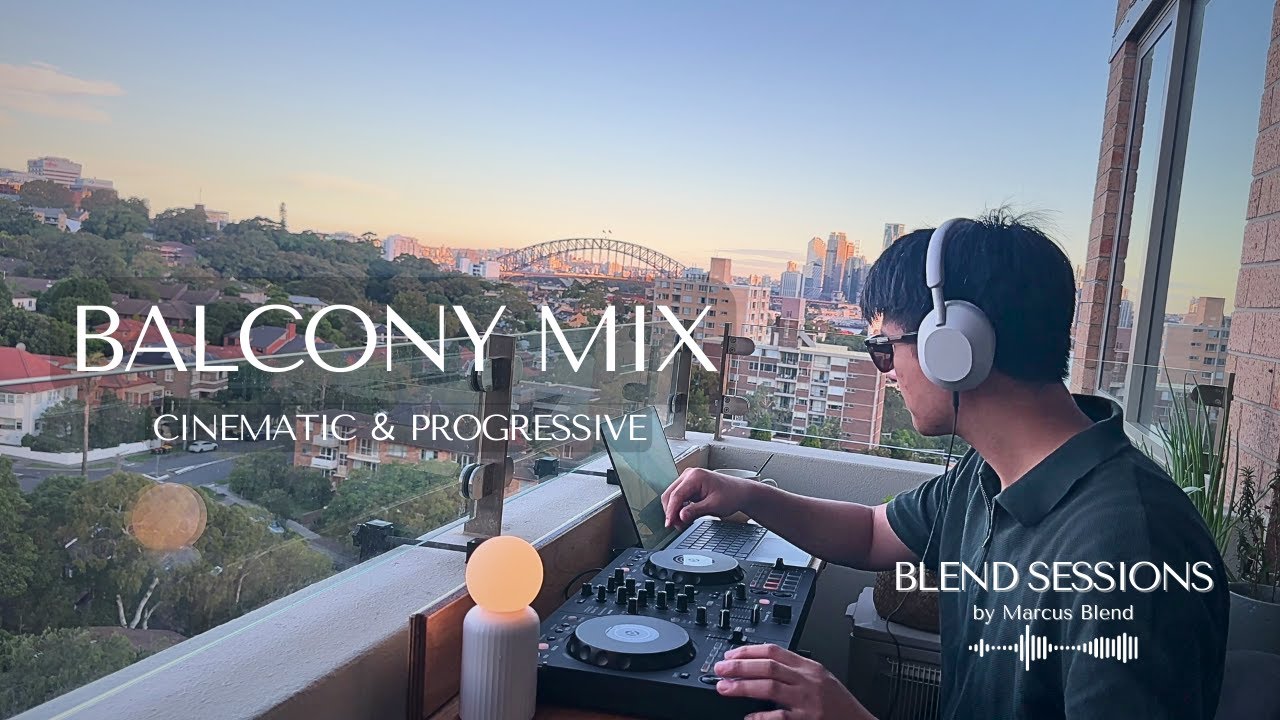 Blend Sessions 01 | Balcony Mix [Cinematic Progressive House] - YouTube