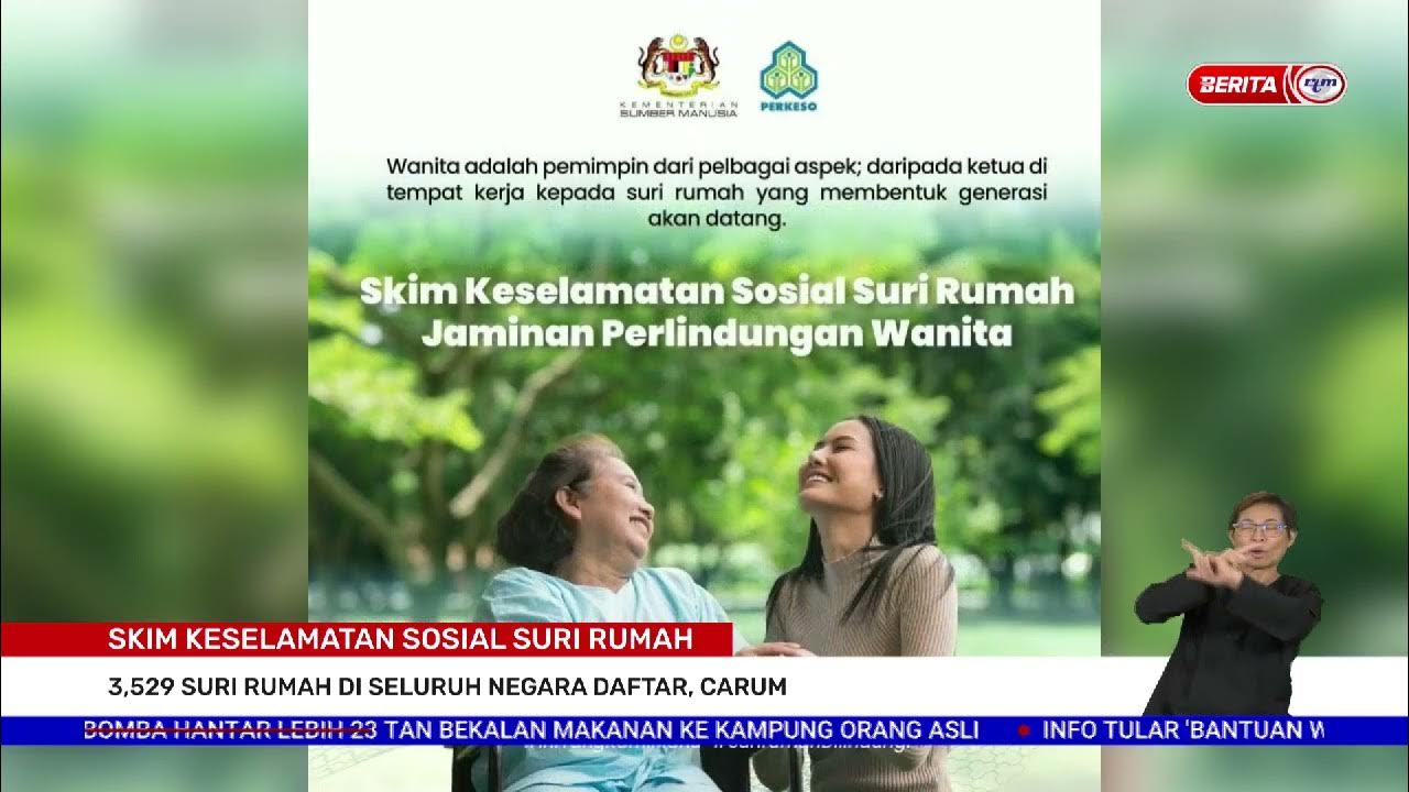 30 DIS 2022 -BP- SKIM KESELAMATAN SOSIAL SURI RUMAH 3,529 SURI RUMAH DI SELURUH NEGARA DAFTAR ...
