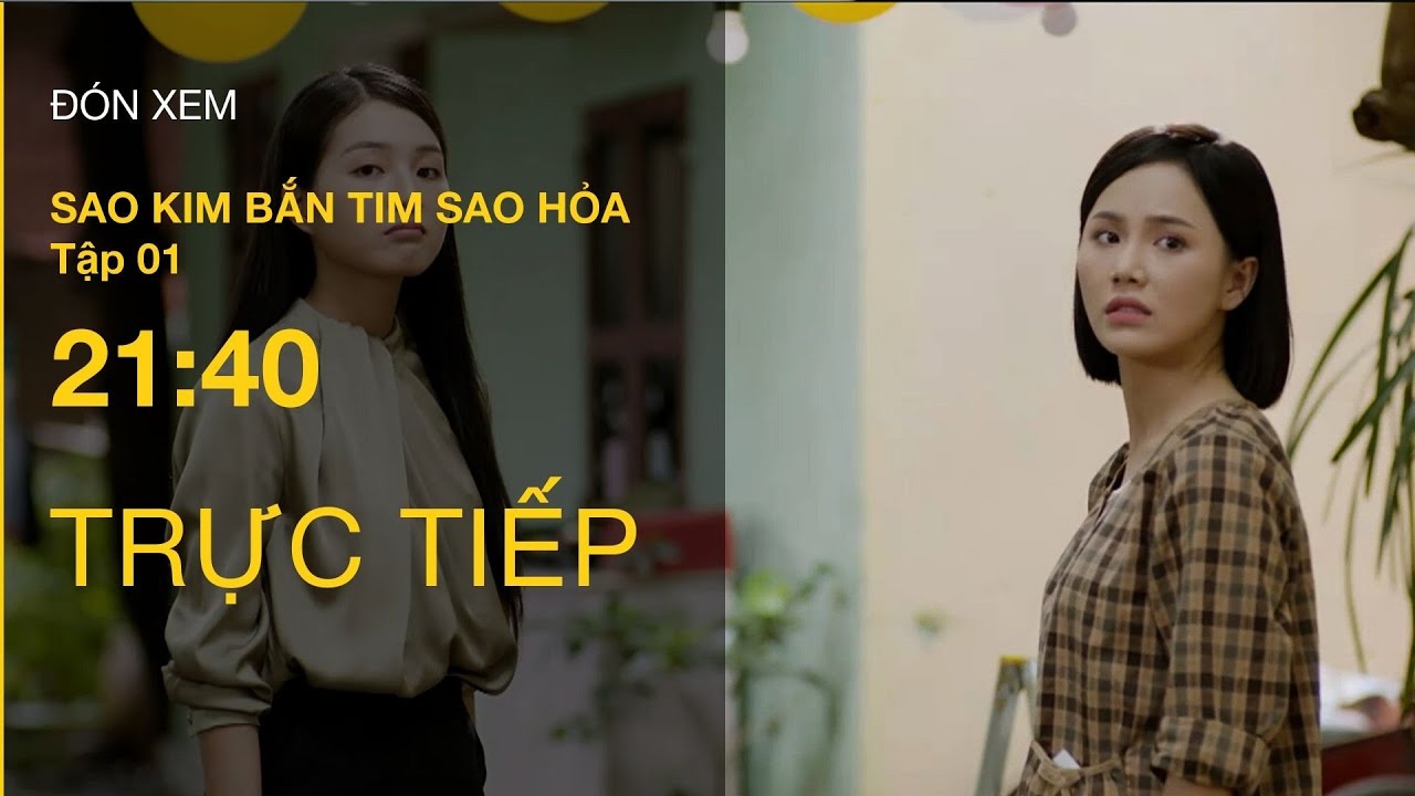 TRỰC TIẾP VTV3 | Full Tập 1 - Sao Kim Bắn Tim Sao Hoả | VTV Giải Trí ...