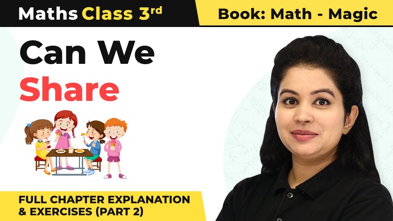 Class 3 Maths Chapter 12 Can We Share Full Chapter Explanation class-3-maths-chapter-12-can-we-share-full-chapter-explanation
