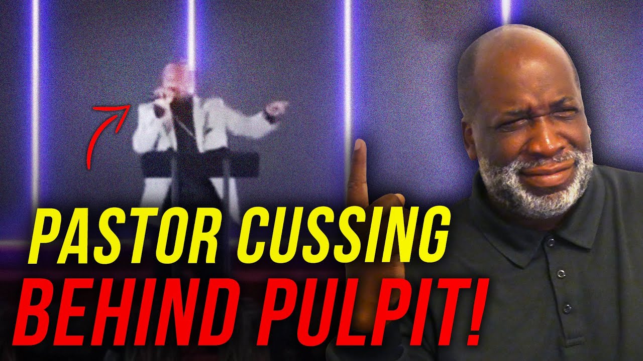 Pastor Openly CUSSING Behind The Pulpit!....| LET'S TALK ABOUT IT W ...