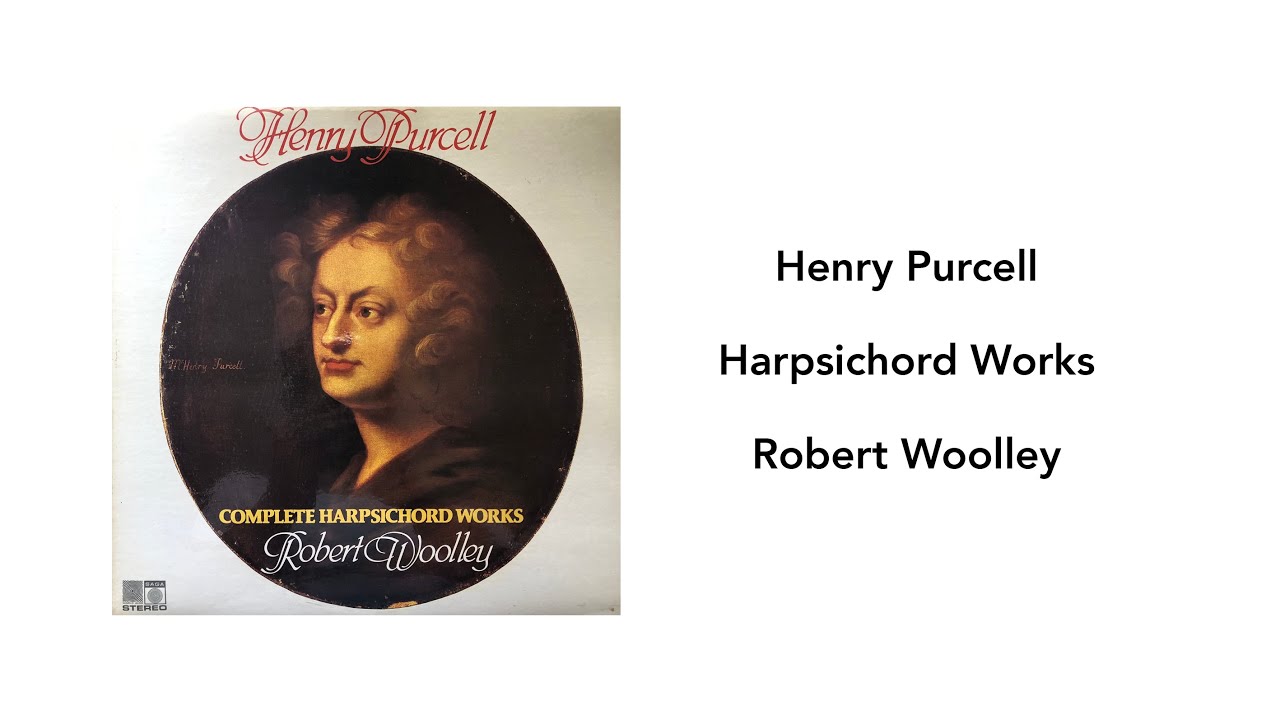 Henry Purcell: Harpsichord Works, Robert Woolley - Side 2 - YouTube