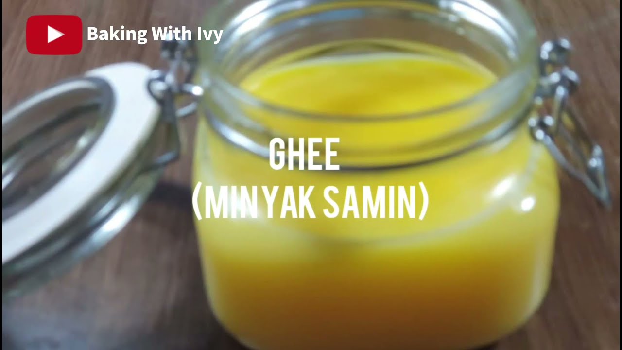 Cara Membuat Ghee | Clarified Butter | Minyak Samin India - YouTube