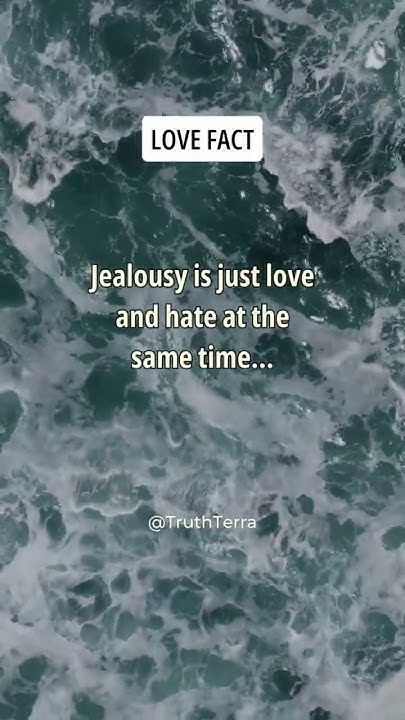 Jealousy is Love and Hate...🤔 - YouTube