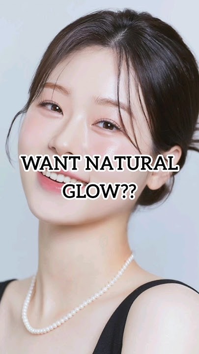 Want natural glow? Here's the simplest trick. #glowuptips #clearskin #diybeauty #skincareroutine ...
