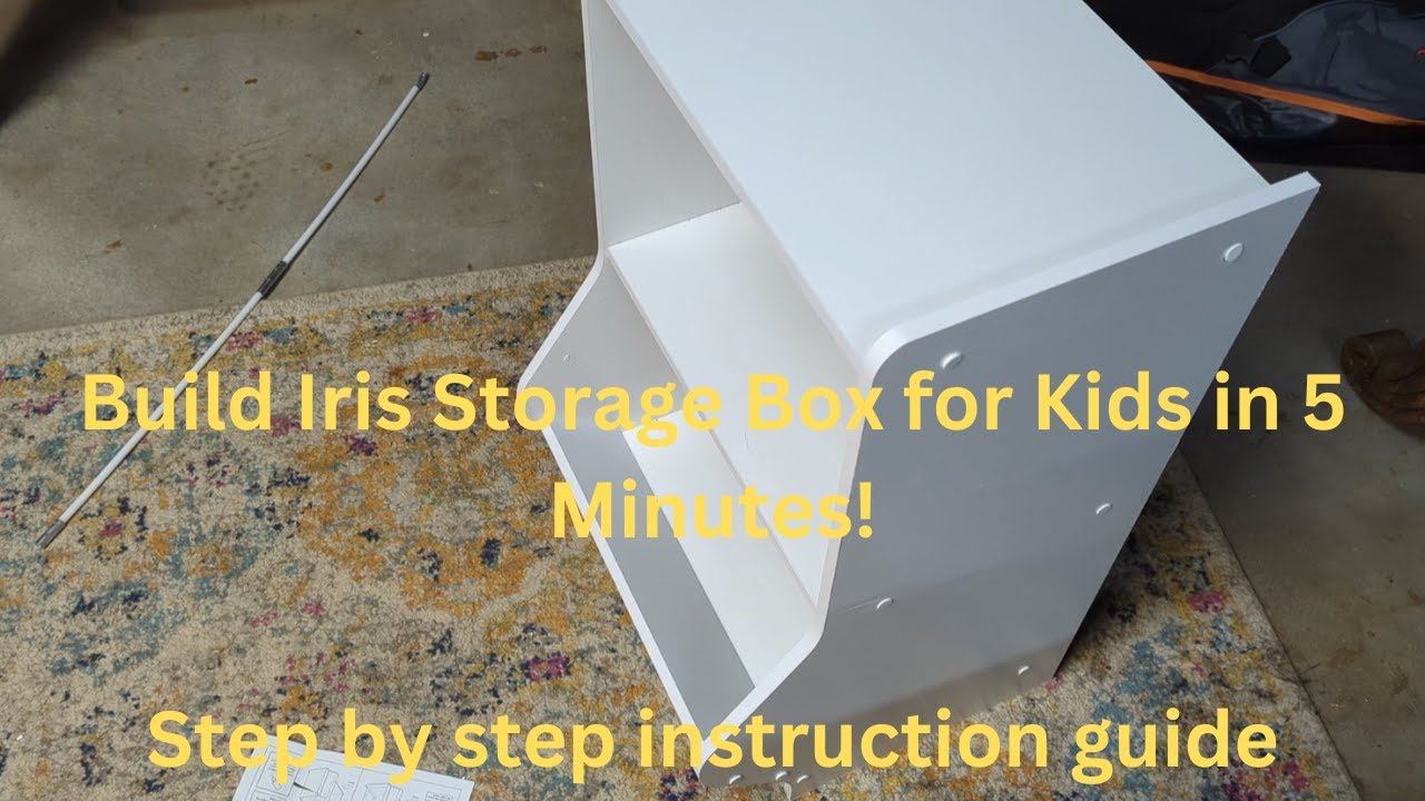 Build Iris Storage Box For Kids In less than 5 minutes - YouTube