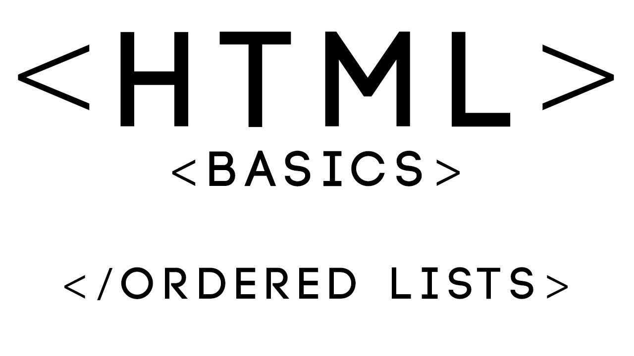 Html Basics Tutorial 8 Ordered Lists Youtube
