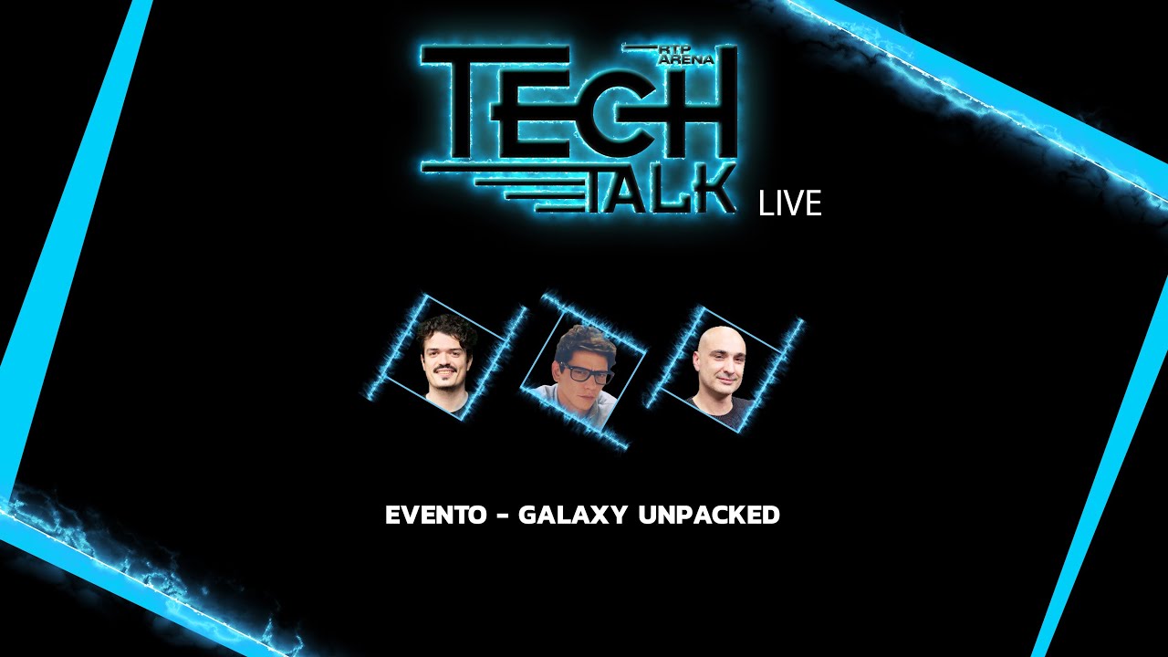 RTP Arena TechTalk Live 10.0 ⚡ Galaxy Unpacked - YouTube
