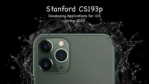 CS193p iPhone Application Development Spring 2020 - YouTube