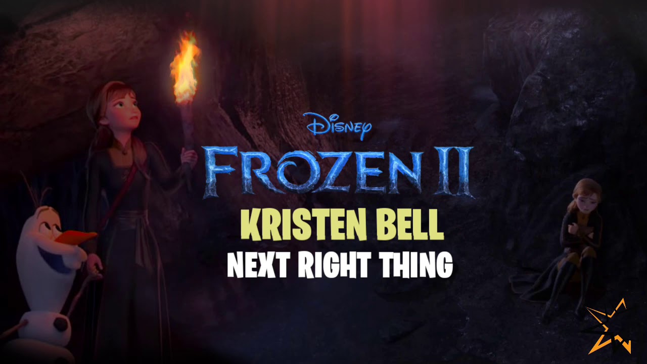 Kristen Bell - Next Right Thing ( FROZEN 2 ) OFFICIAL INSTRUMENTAL ...