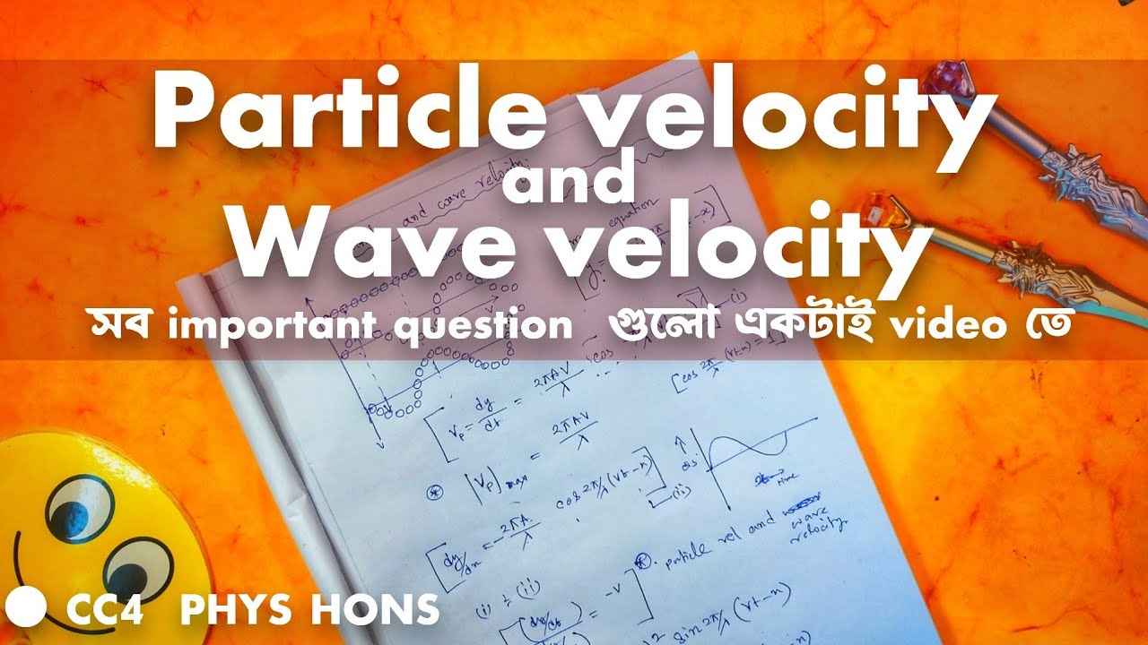 Particle velocity and wave velocity important questions | BSc Physics ...
