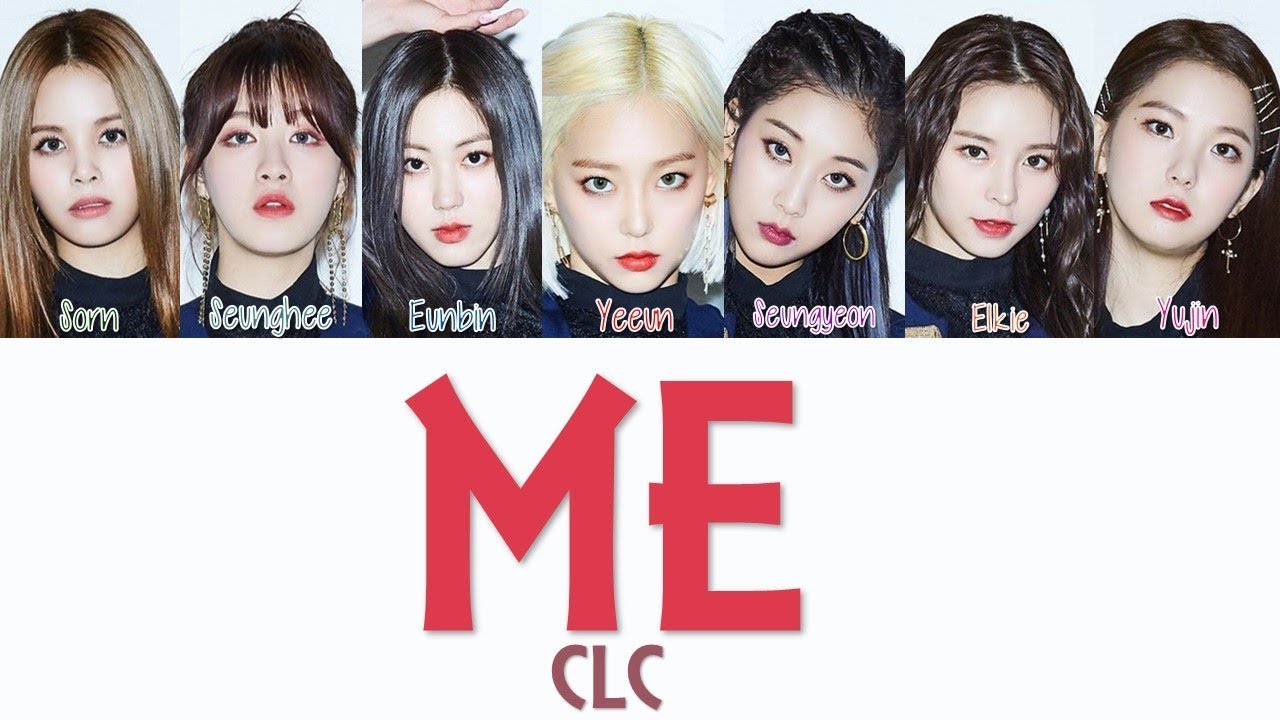 CLC - ME (美) [Hang, Rom & Eng Lyrics] - YouTube