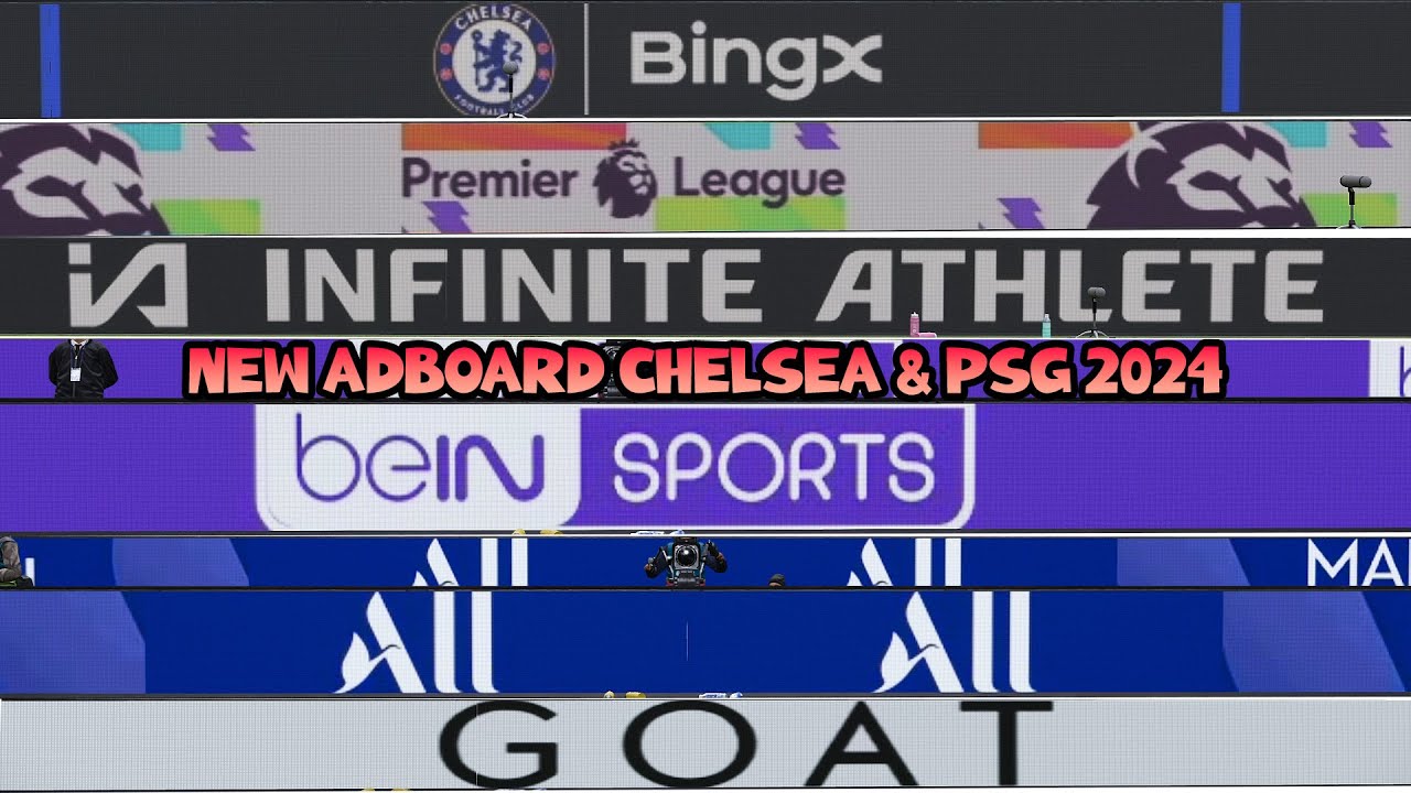 NEW ADBOARD CHELSEA & PSG 2024 - PES 2021 & FOOTBALL LIFE - YouTube