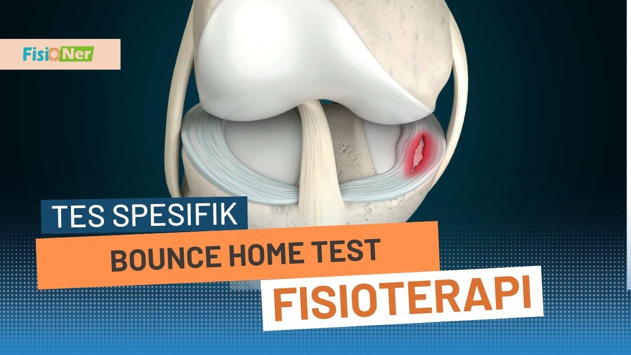 Bounce home test - Indikasi Robekan Meniscus Lutut - YouTube